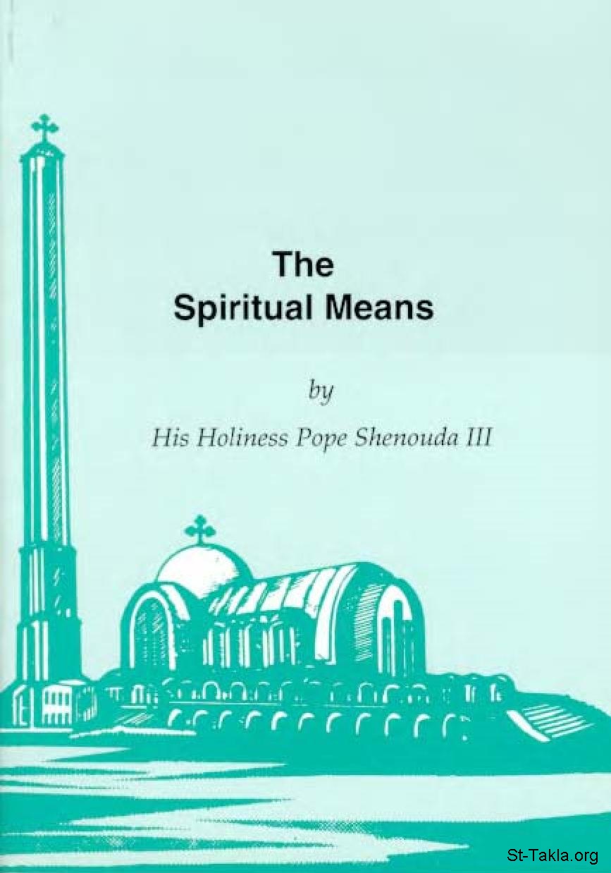 The Spiritual Means, book by H. H. Pope Shenouda III | St-Takla.org